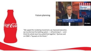 Coca-Cola brand , Challenges ,Future planning | PPTX