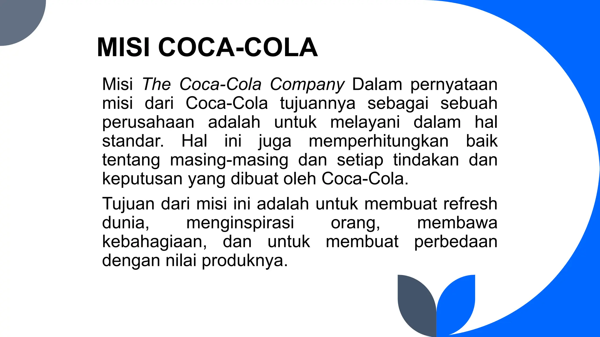 Coca Cola Indonesia merupakan perusahaan minuman siap saji | PPTX