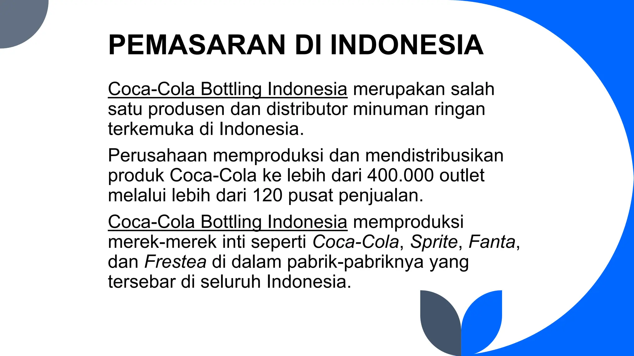 Coca Cola Indonesia merupakan perusahaan minuman siap saji | PPTX