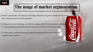 Coca cola segmentation ( | PPTX