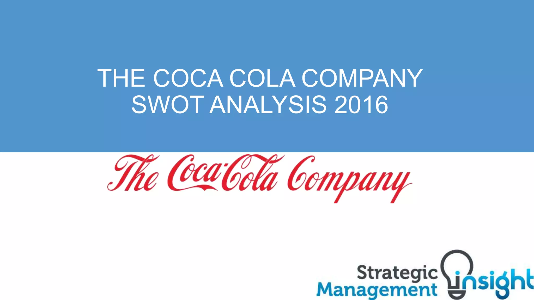 Coca cola swot analysis 2017 | PPT