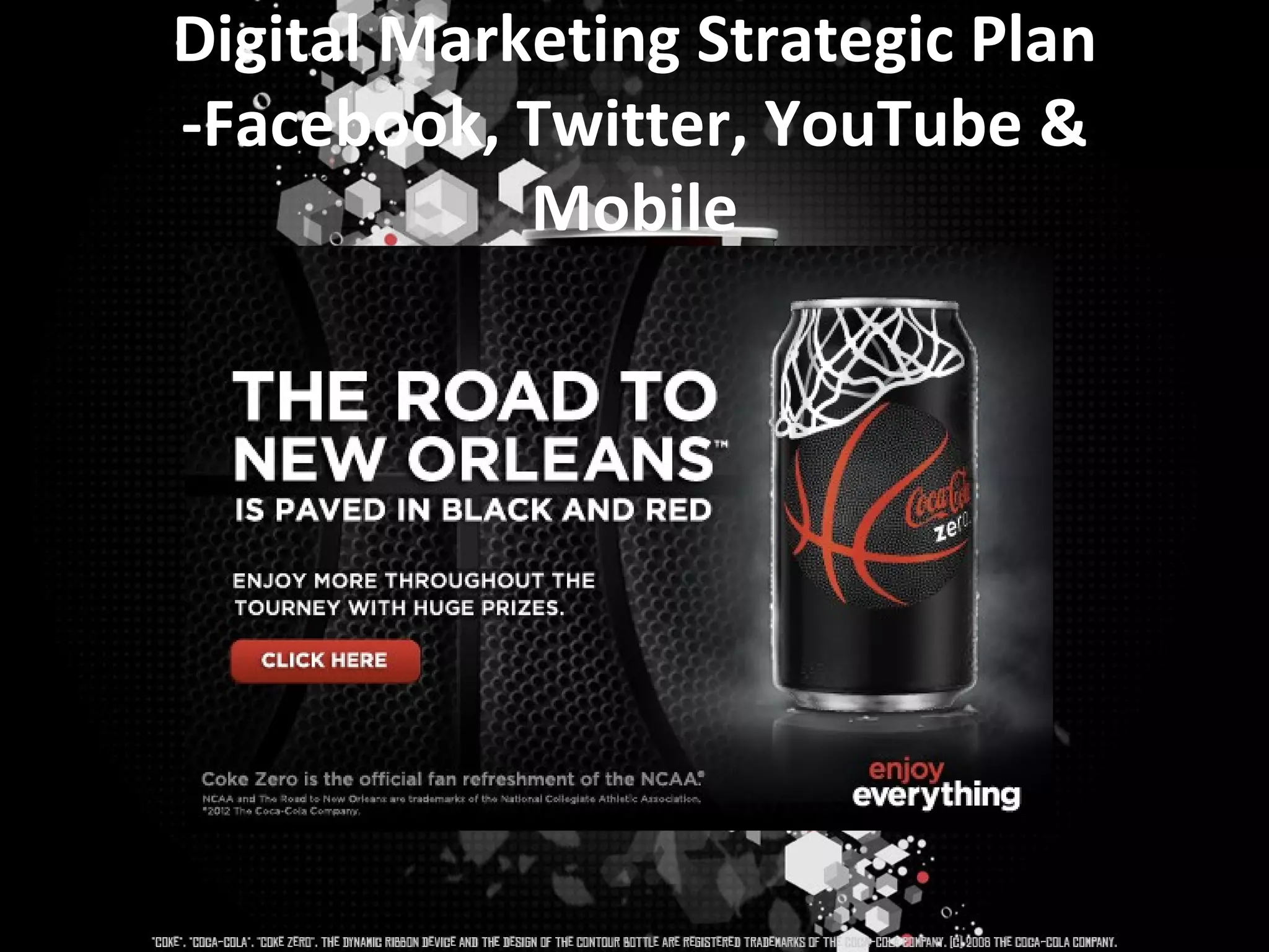 Coca cola zero digital marketing strategy | PPT