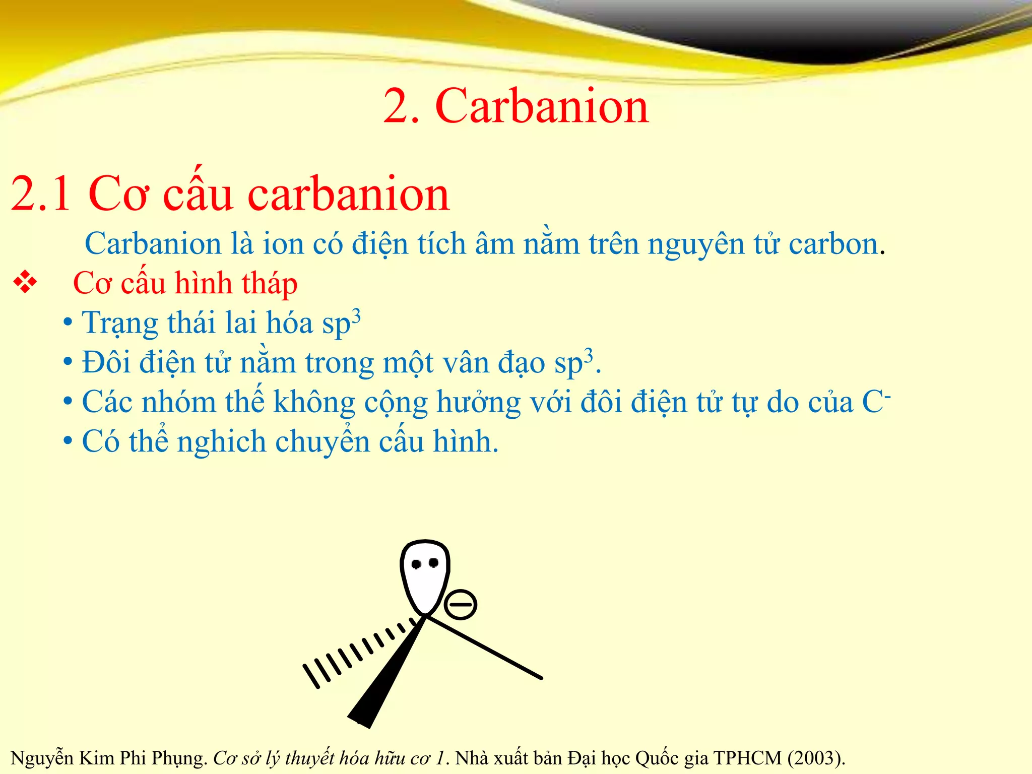 Co cau goc tu do, carbanion, carben, carbocation | PPTX