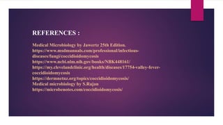 Understanding Coccidioidomycosis: Causes, Symptoms, and Treatment. | PPTX