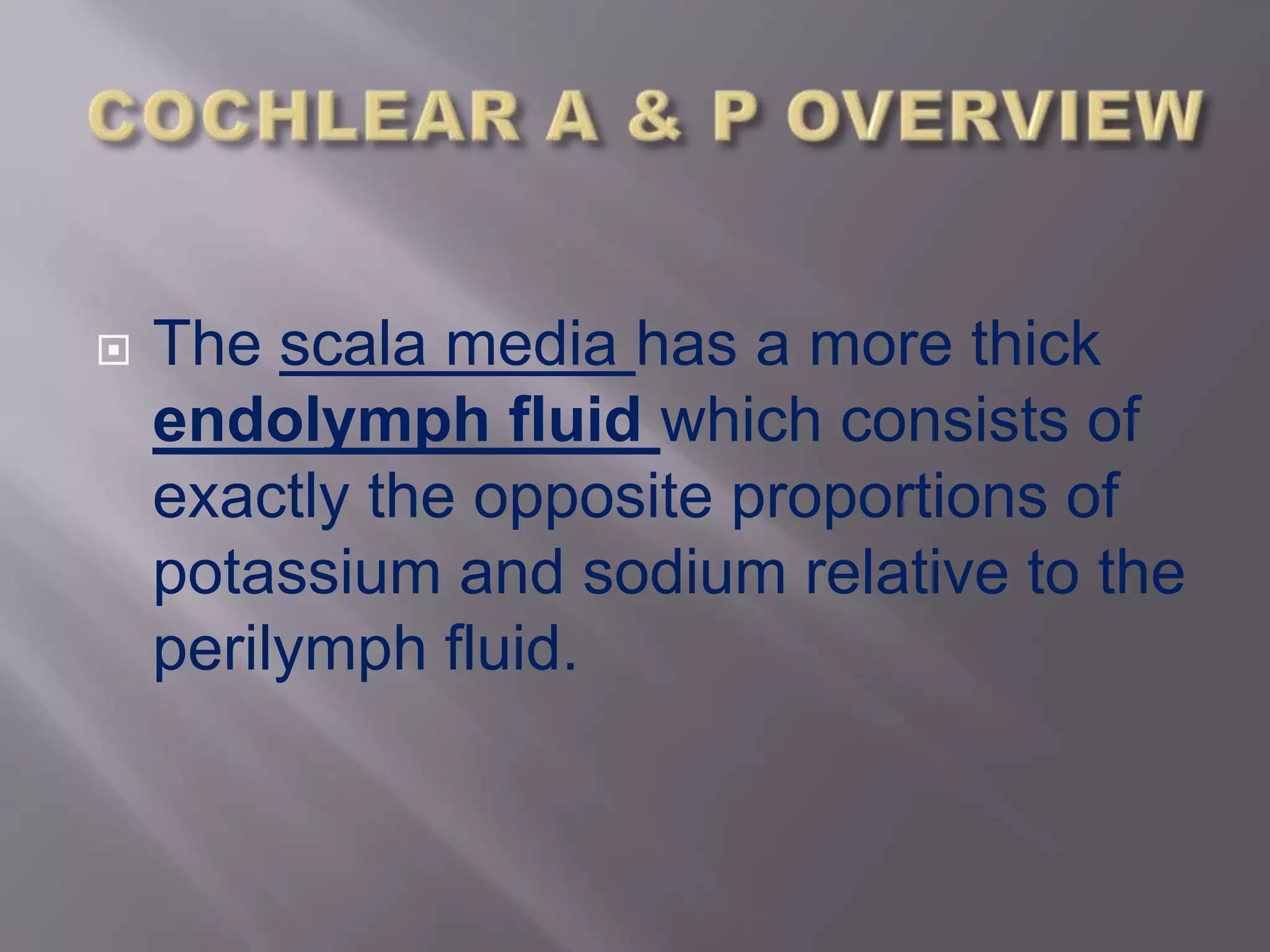 Cochlear anatomy & physiology overview | PPTX