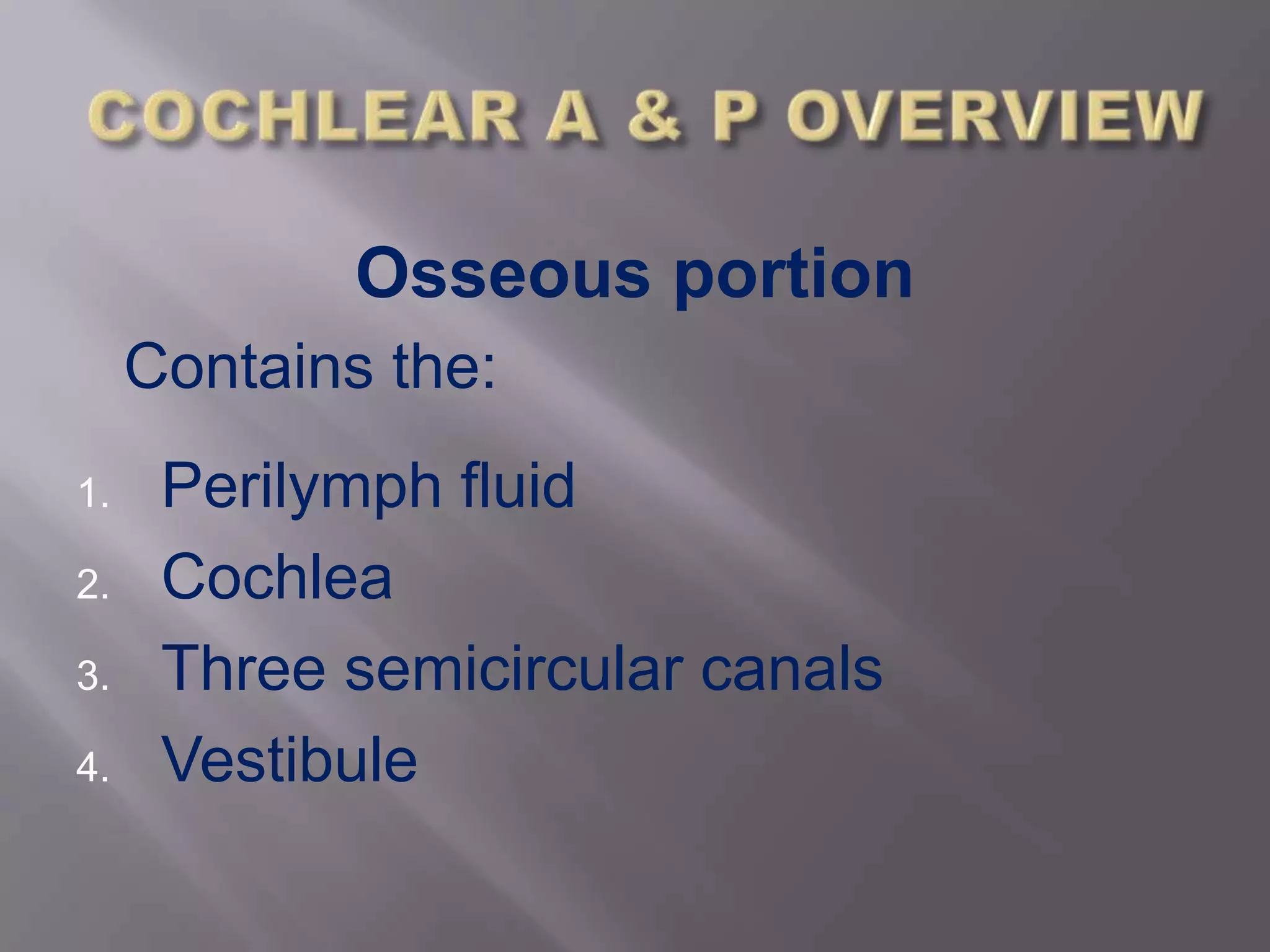 Cochlear anatomy & physiology overview | PPTX