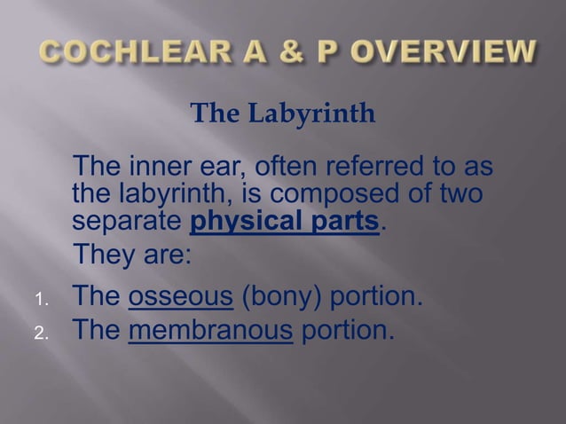 Cochlear anatomy & physiology overview | PPTX