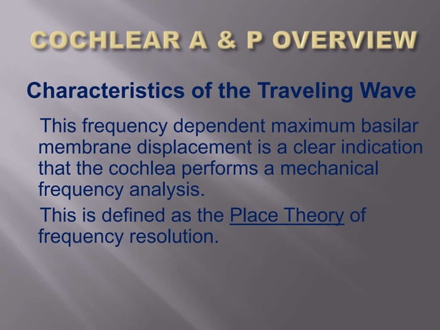 Cochlear anatomy & physiology overview | PPTX