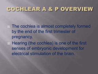 Cochlear anatomy & physiology overview | PPTX
