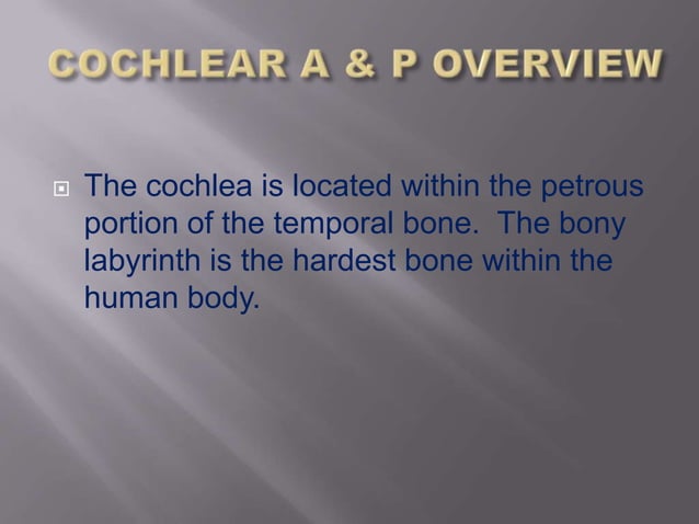 Cochlear anatomy & physiology overview | PPTX