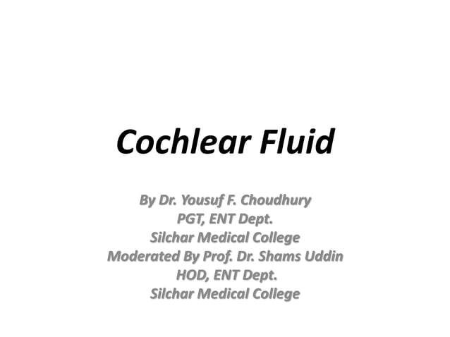 Cochlear fluid | PPTX