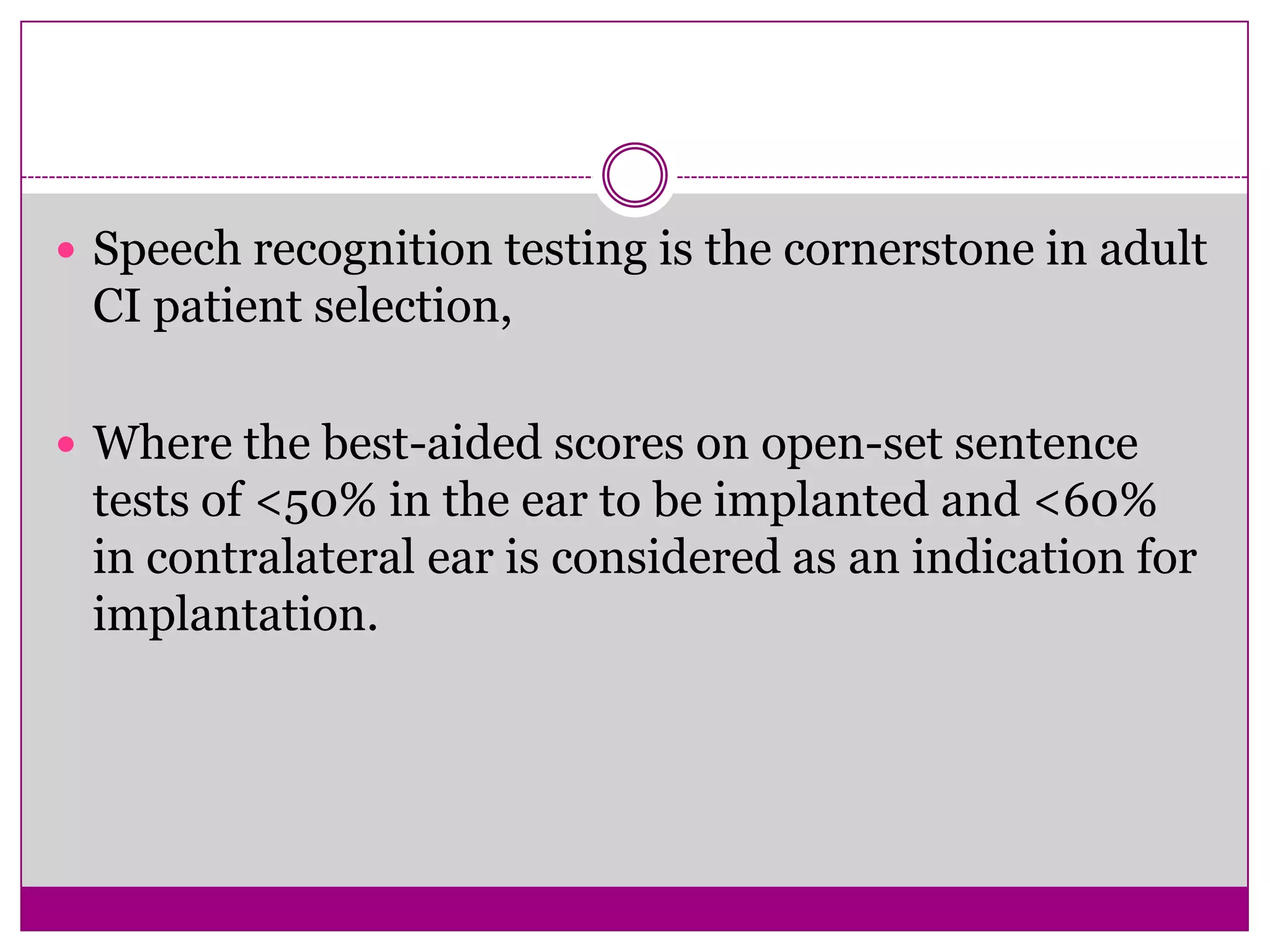 Recent Advances in Cochlear Implant Candidacy | PPSX