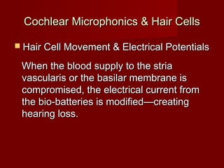 HIS 120 Cochlear Microphonics and Hair Cells | PPT