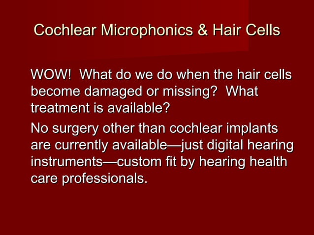 HIS 120 Cochlear Microphonics and Hair Cells | PPT | Digital Audio ...