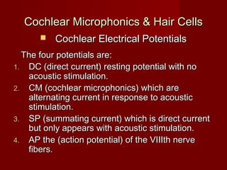 HIS 120 Cochlear Microphonics and Hair Cells | PPT