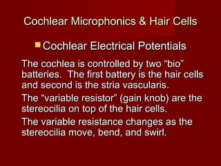 HIS 120 Cochlear Microphonics and Hair Cells | PPT