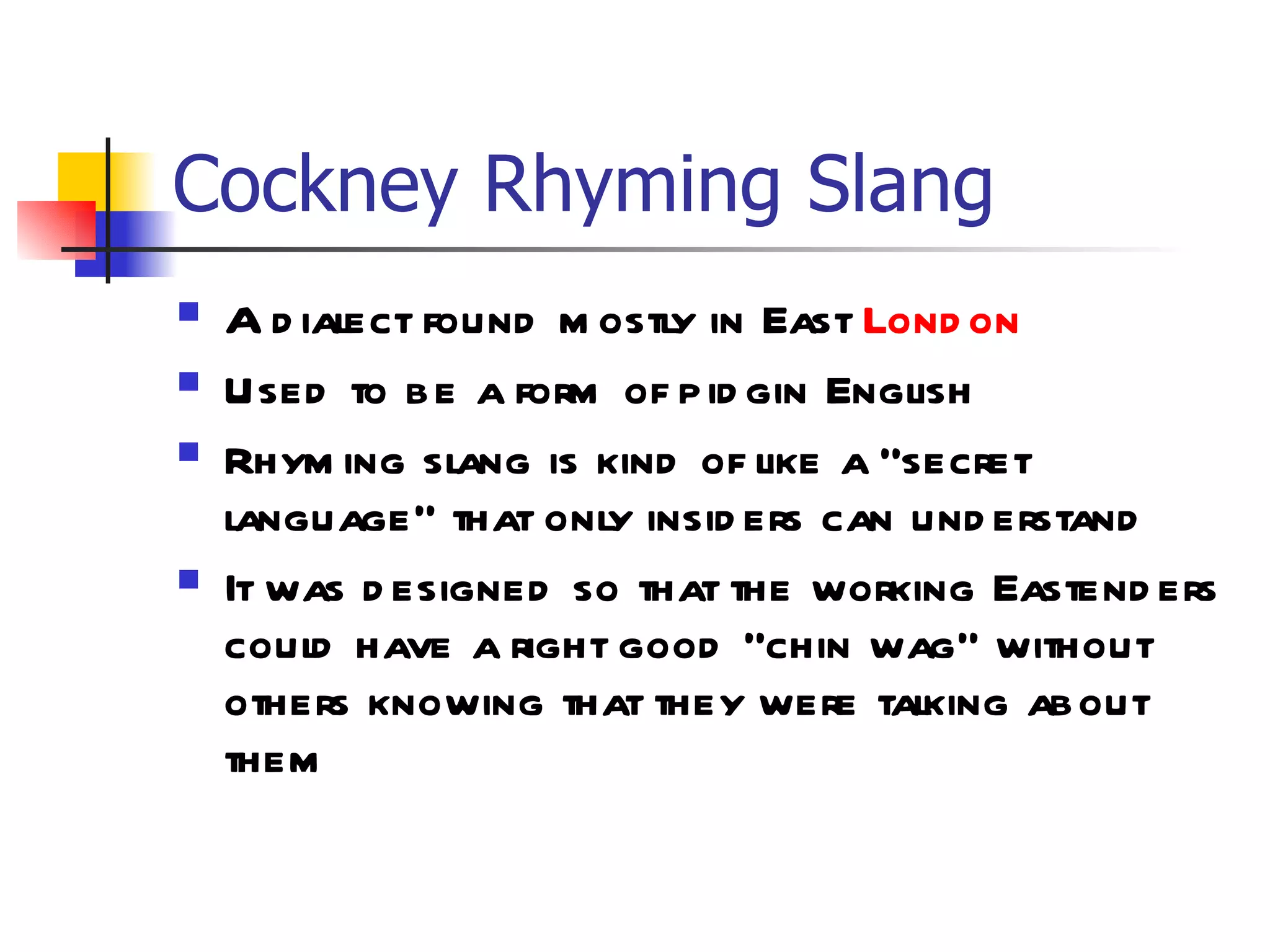 Cockney Rhyming Slang | PPT