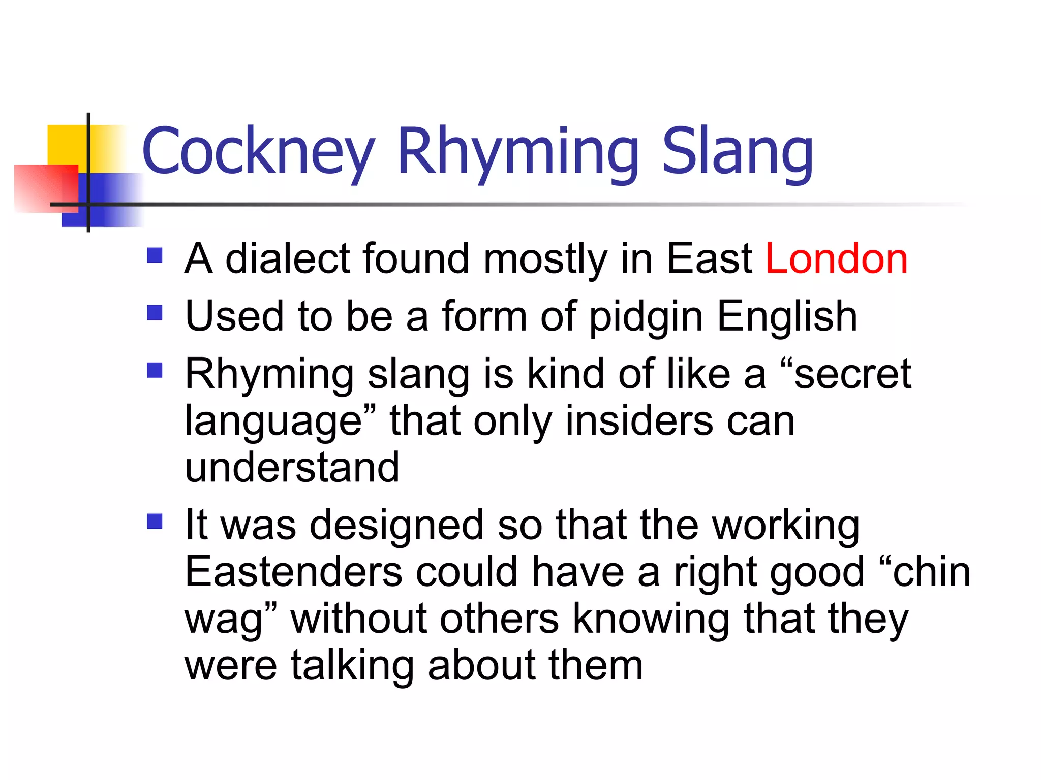 Cockney Rhyming Slang | PPT