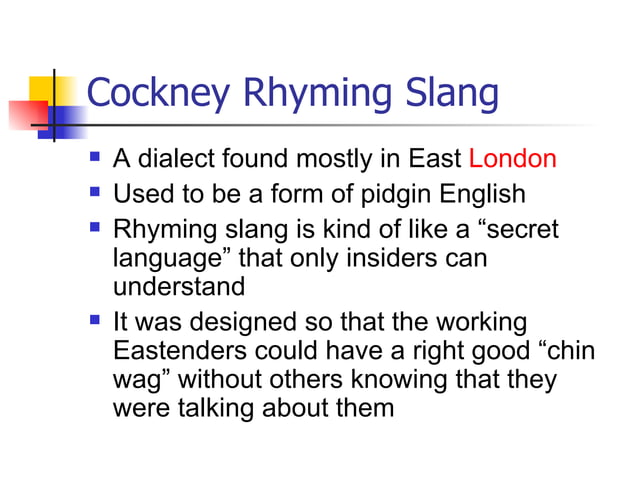 Cockney Rhyming Slang | PPT | Homework and Study | Education