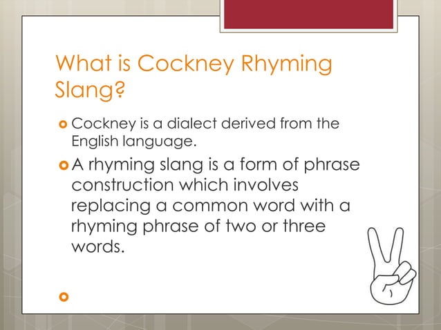 Cockney rhyming slang & english james levinh | PPT | Free Download