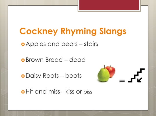 Cockney rhyming slang & english james levinh | PPT | Free Download