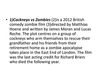 Cockneys vs zombies | PPTX