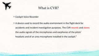 Cockpit voice recorder | PPTX