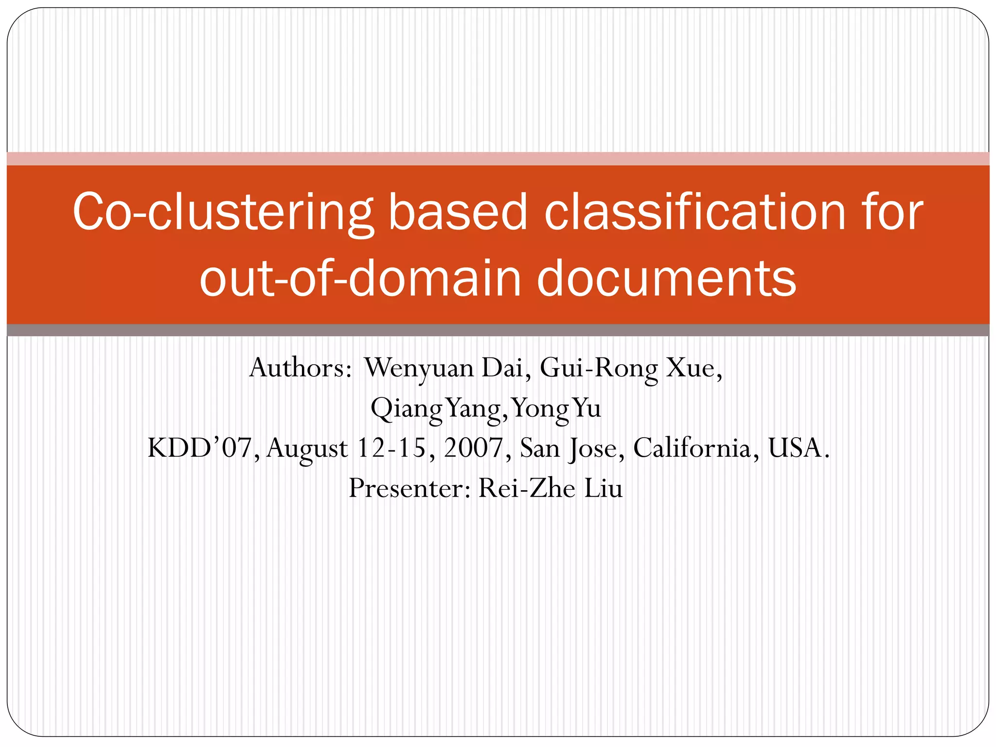 Coclustering Base Classification For Out Of Domain Documents | PPT