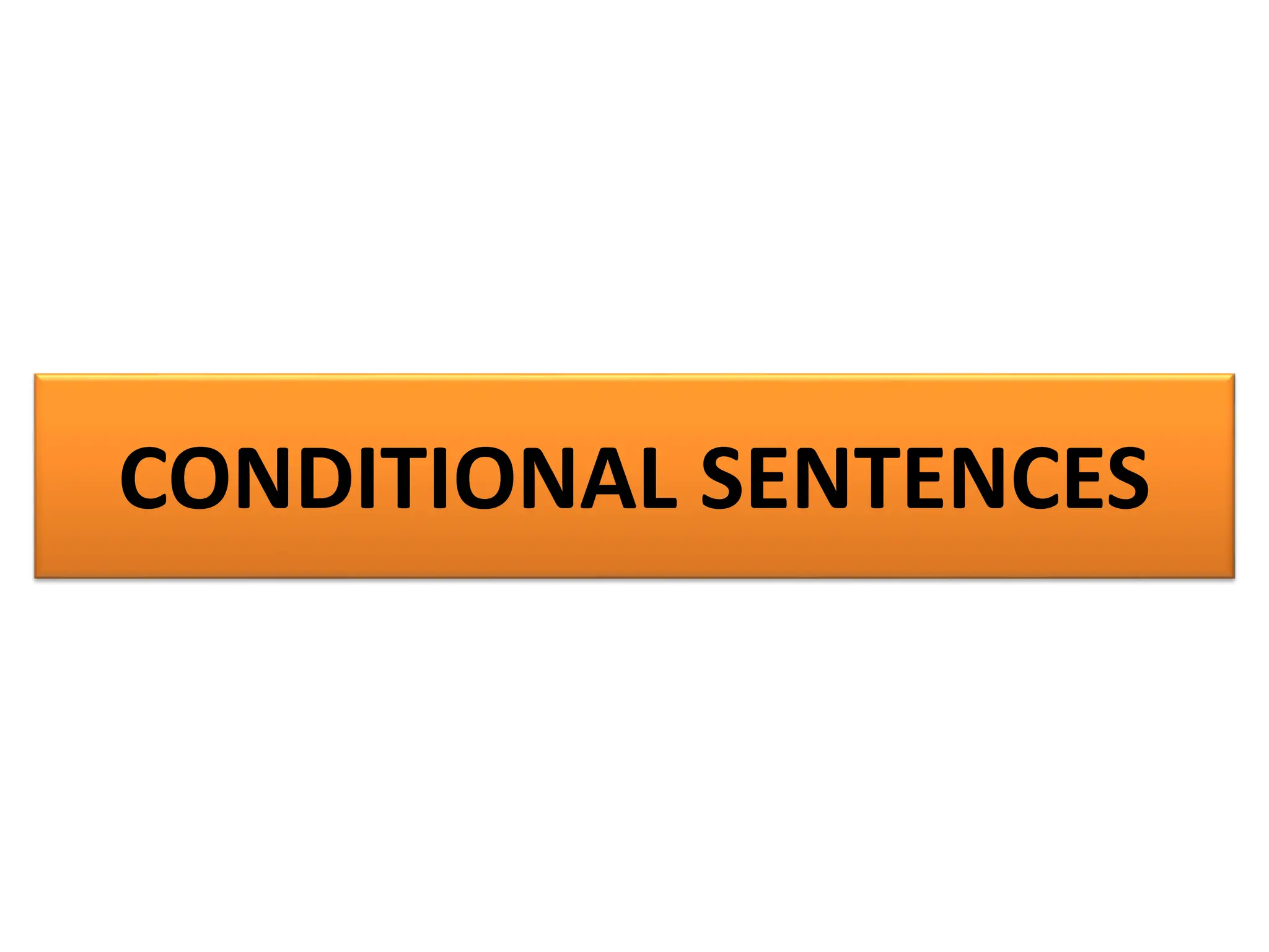 CONDITIONAL SENTENCES .pptx | Programming Languages | Computing
