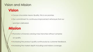 Cocoa chocolate a dream company | PPTX