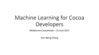 Melbourne Cocoa Heads CoreML Presentation | PPT