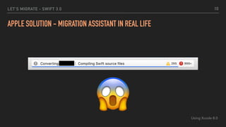 Let's migrate to Swift 3.0 | PDF