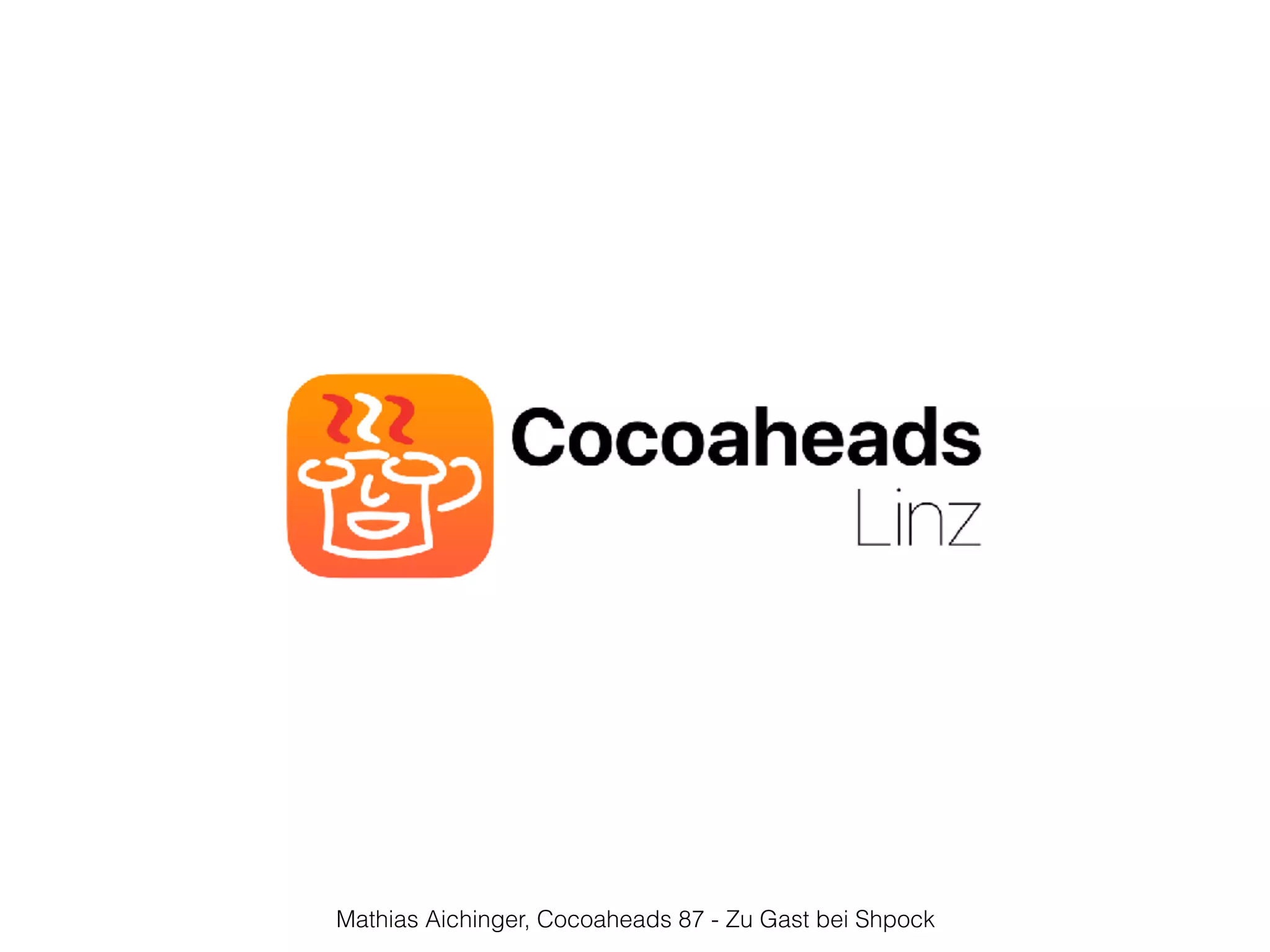 Cocoaheads Linz - Introduction | PPT