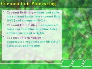 Coconut Coir Processing | PPT