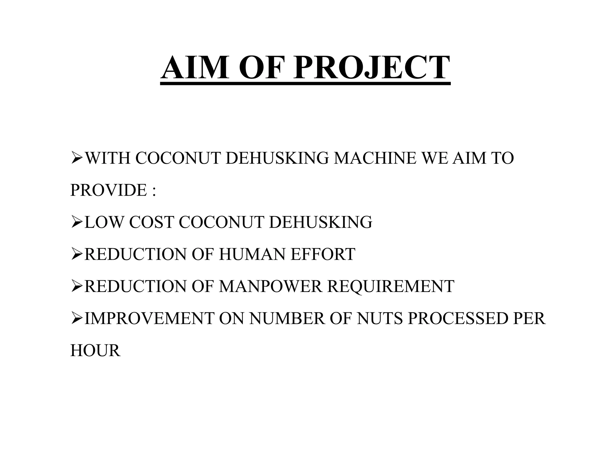 Coconut dehusker presentation | PPTX