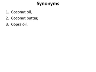 COCONUT OIL- Copra oil | PPTX