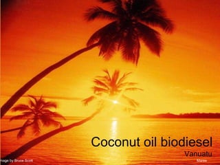 Coconut Oil Biodiesel | PPT