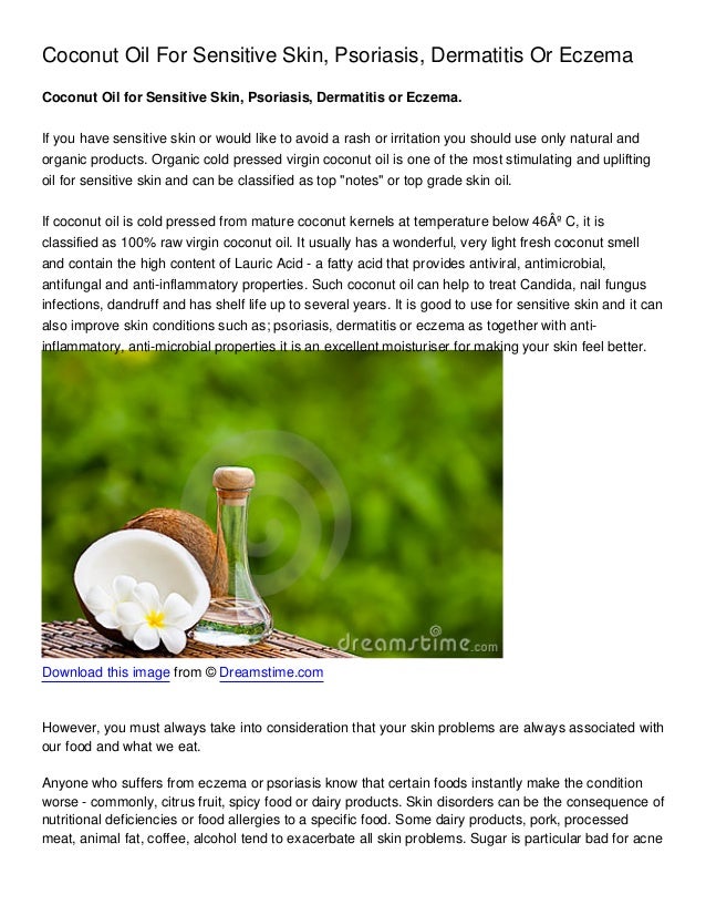 Coconut Oil For Sensitive Skin Psoriasis Dermatitis Or Eczema