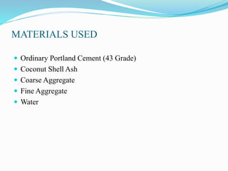 “Partial Replacement of Coconut Shell Ash with Cement in Concrete” | PPTX