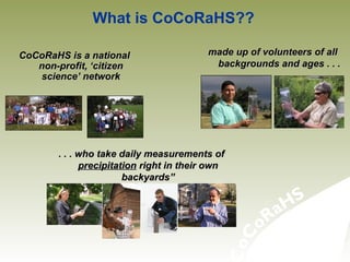 CoCoRaHS: Community Collaborative Rain Hail and Snow Network | PPT