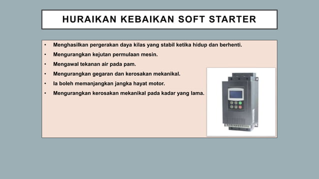 soft starter insallation & maintenance | PPTX