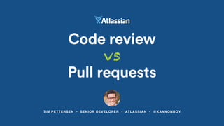 Code reviews vs Pull requests | PPT