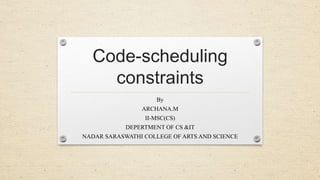 Code scheduling constraints | PPT