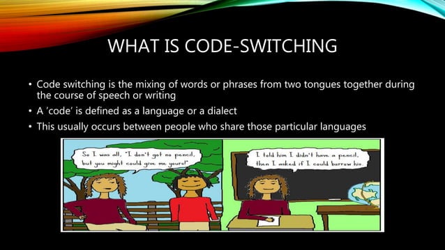 Code-Switching | PPTX | Programming Languages | Computing