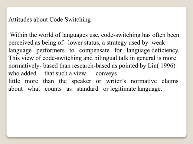 Code switching-reason | PPTX | Programming Languages | Computing