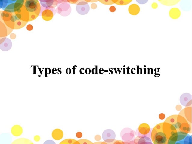Presentation on Code Switching | PPTX