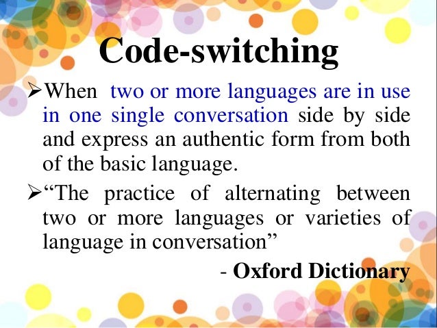 Presentation on Code Switching