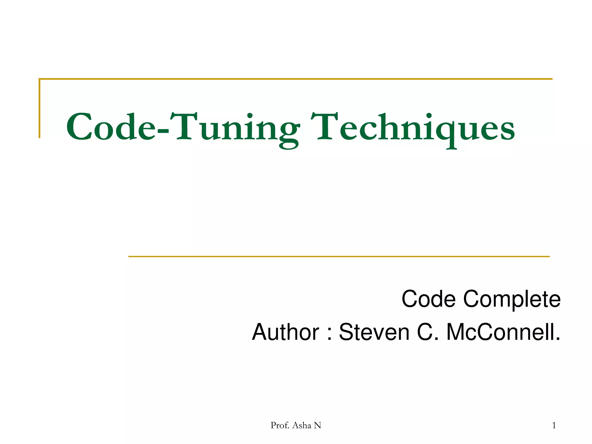 Code tuning techniques | PPT Code tuning techniques | PPT
