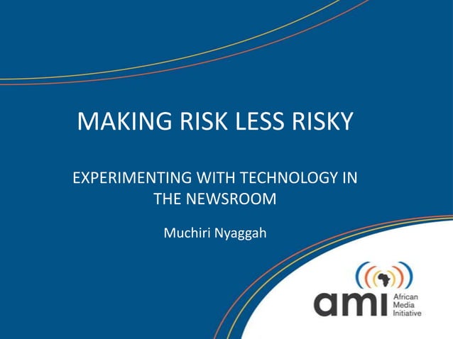 Making Risk Less Risky | PPTX | Technology & Computing