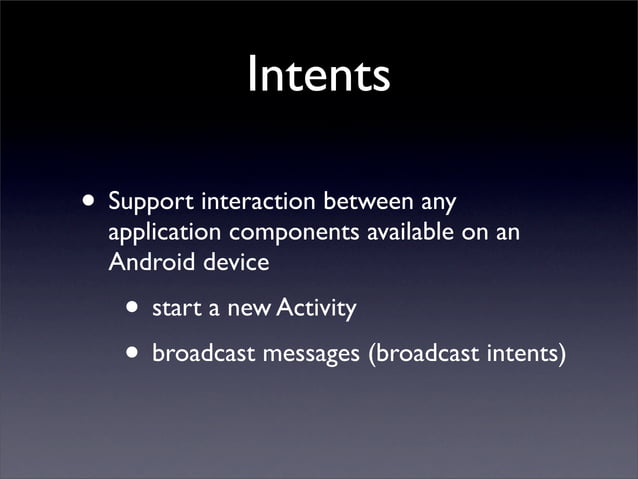 Android: Intent, Intent Filter, Broadcast Receivers | PPT
